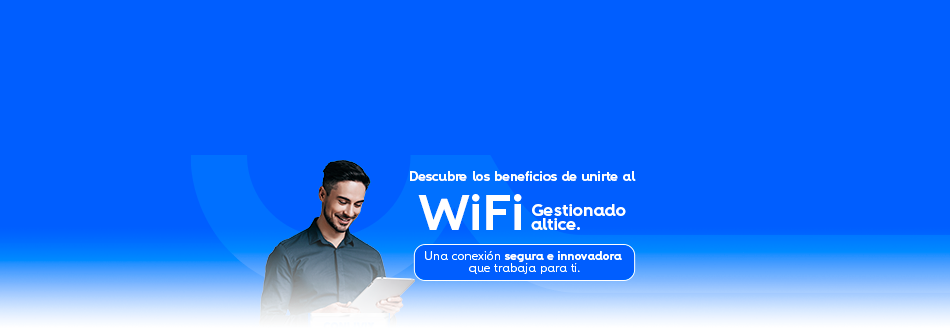 WiFi Gestionado | Altice